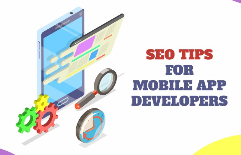 Top SEO Tips for Mobile App Developers to Boost Ranking